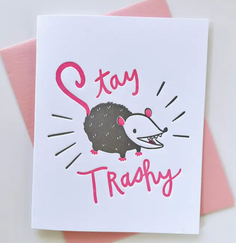 Stay Trashy Card – Minka